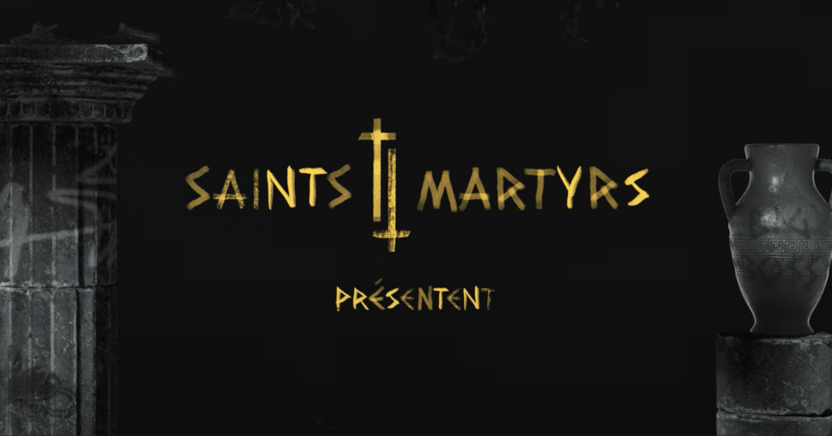 Nouveau clip d'animation pour Saints Martyrs